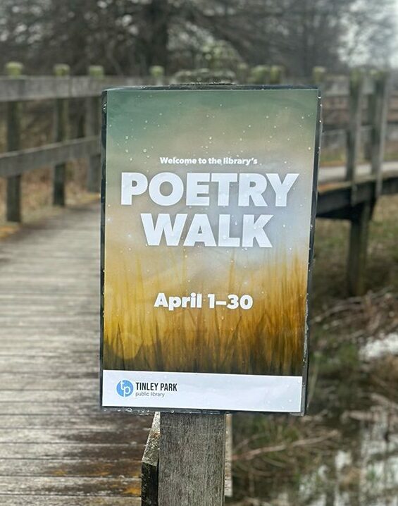 Our Third Annual Poetry Walk Is Open! - Tinley Park Public Library