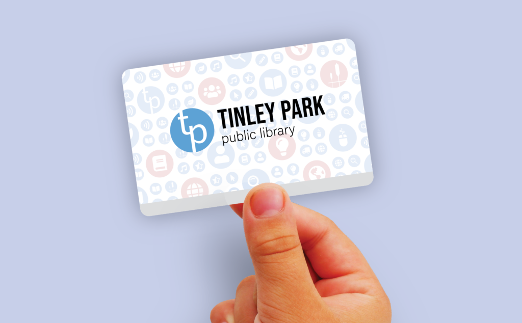 Library Cards - Tinley Park Public Library